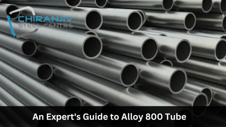 An Expert's guide to Alloy 800 Tube